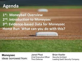 Moneysec - Moneyball for Security | PPTX | Baseball | Sports
