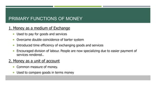 Money concept and its functions | PPSX