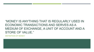 Money concept and its functions | PPSX