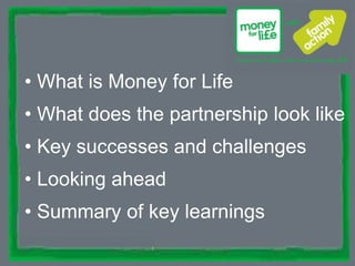 Money for life with family action case study | PPT
