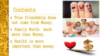Money is not the most important thing in life | PDF