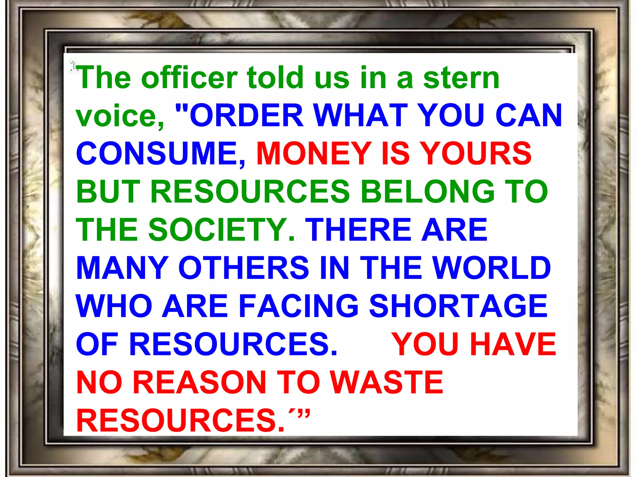 Money is yours but resources belong to society | PPS