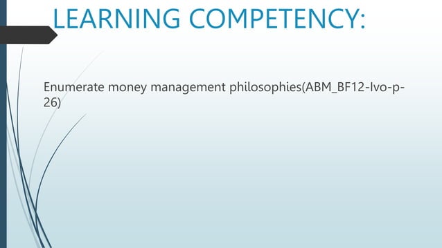 MONEY MANAGEMENT PHILOSOPHIES FOR GRADE 12 STUDENTS AND FOR THOSE ...