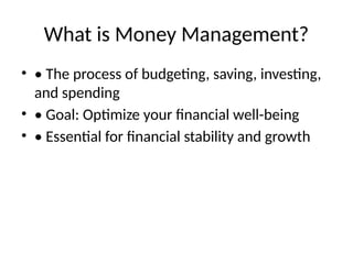 Money_Management_Presentation and its importance | PPTX