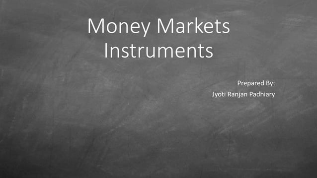 Money market Instrument | PPT