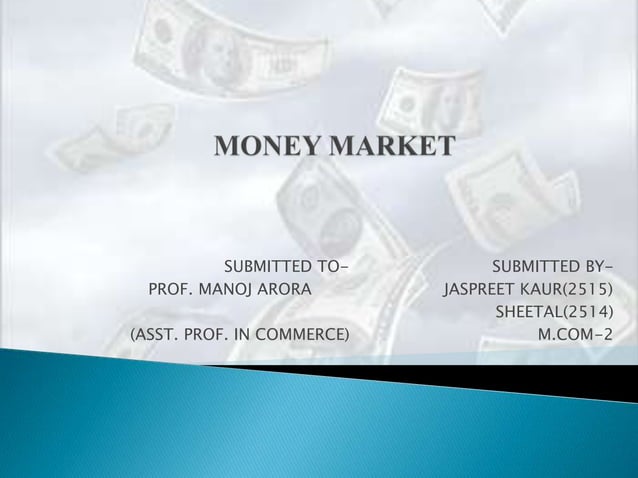 Moneymarket ppt-090830152315-phpapp01 | PPT