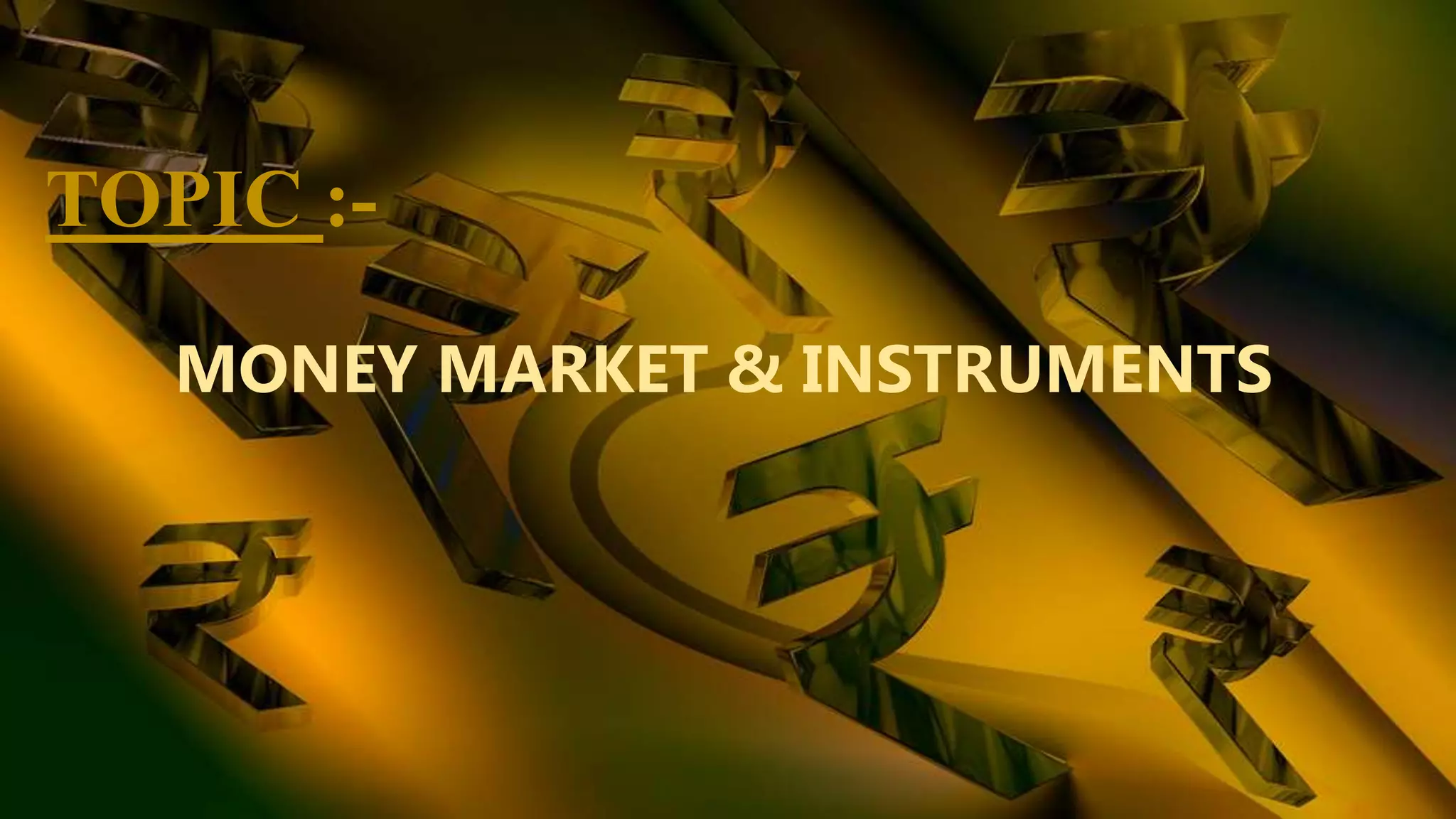 Money market instruments | PPT