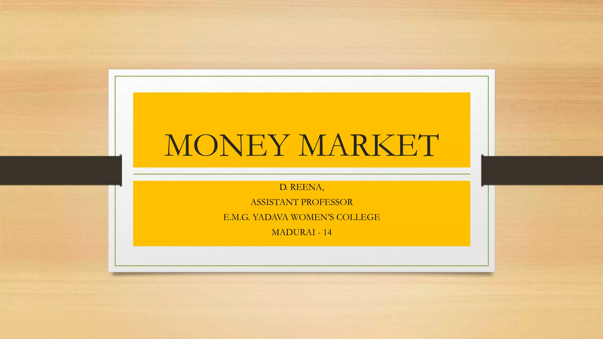 Money market ppt | PPTX