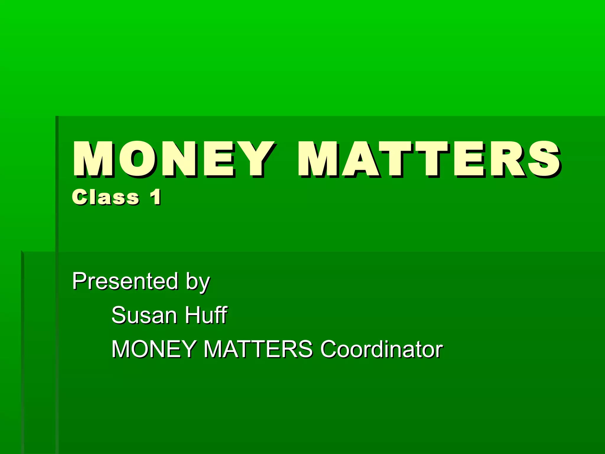 Money Matters Class 1: Introduction | PPT