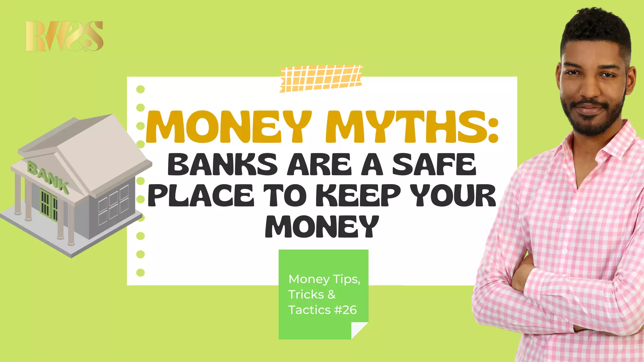 Money Myths: Banks are a safe place to keep your money! Money Tips ...