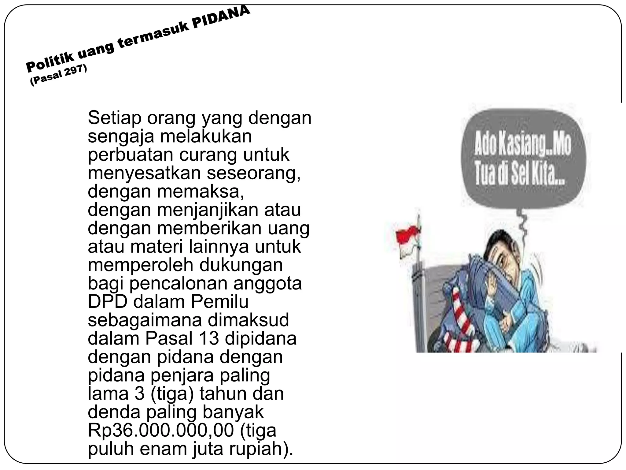 Money politik dalam pemilu demokratis | PPTX