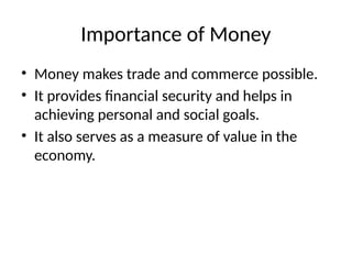 Understanding Money: A Simple Guide and ppt on ot | PPTX