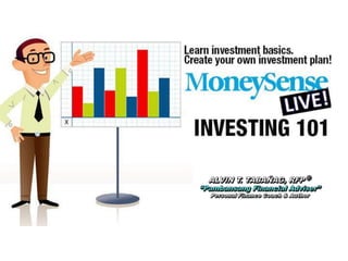 Money sense live investing 101 alvin tabanag | PPT