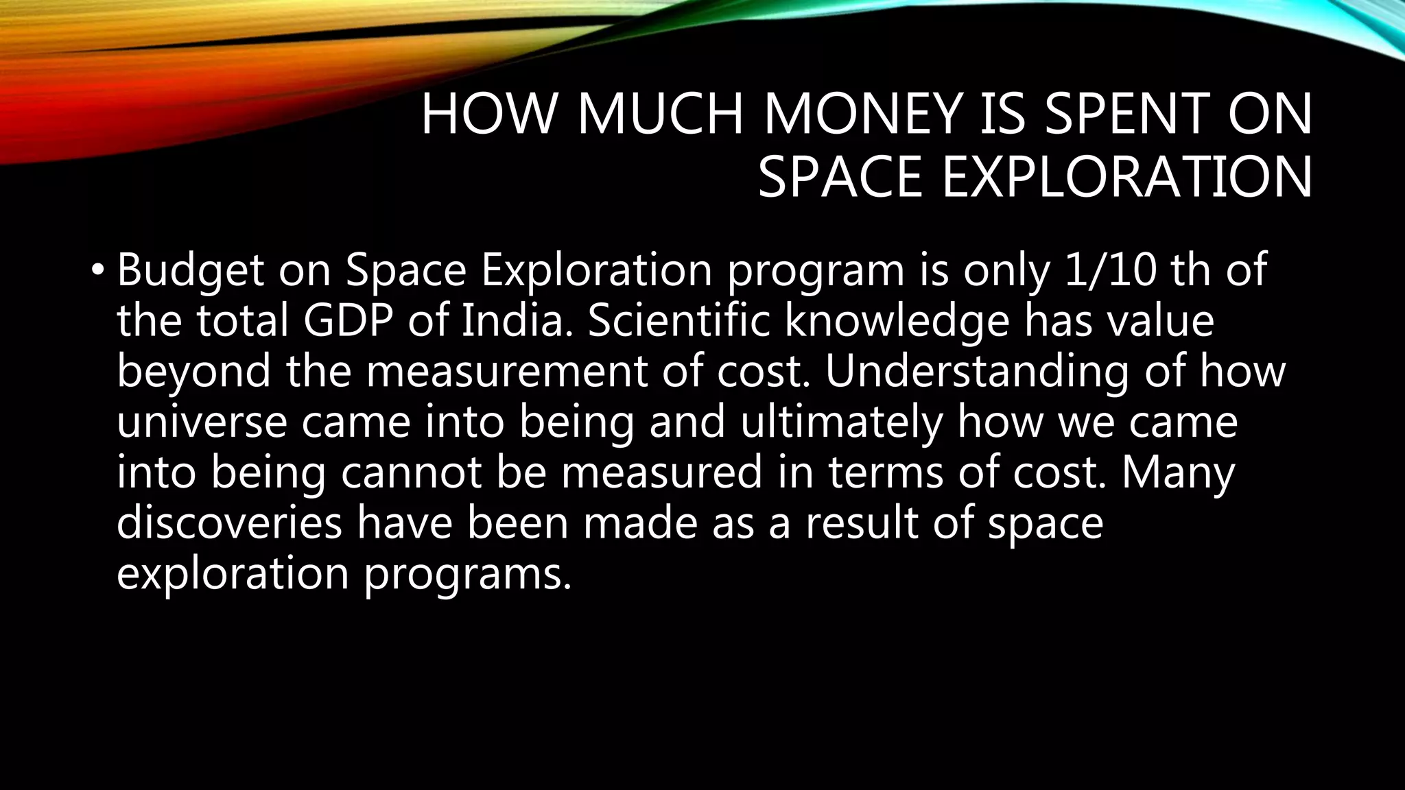 Money spent on space exploration can be better | PPTX
