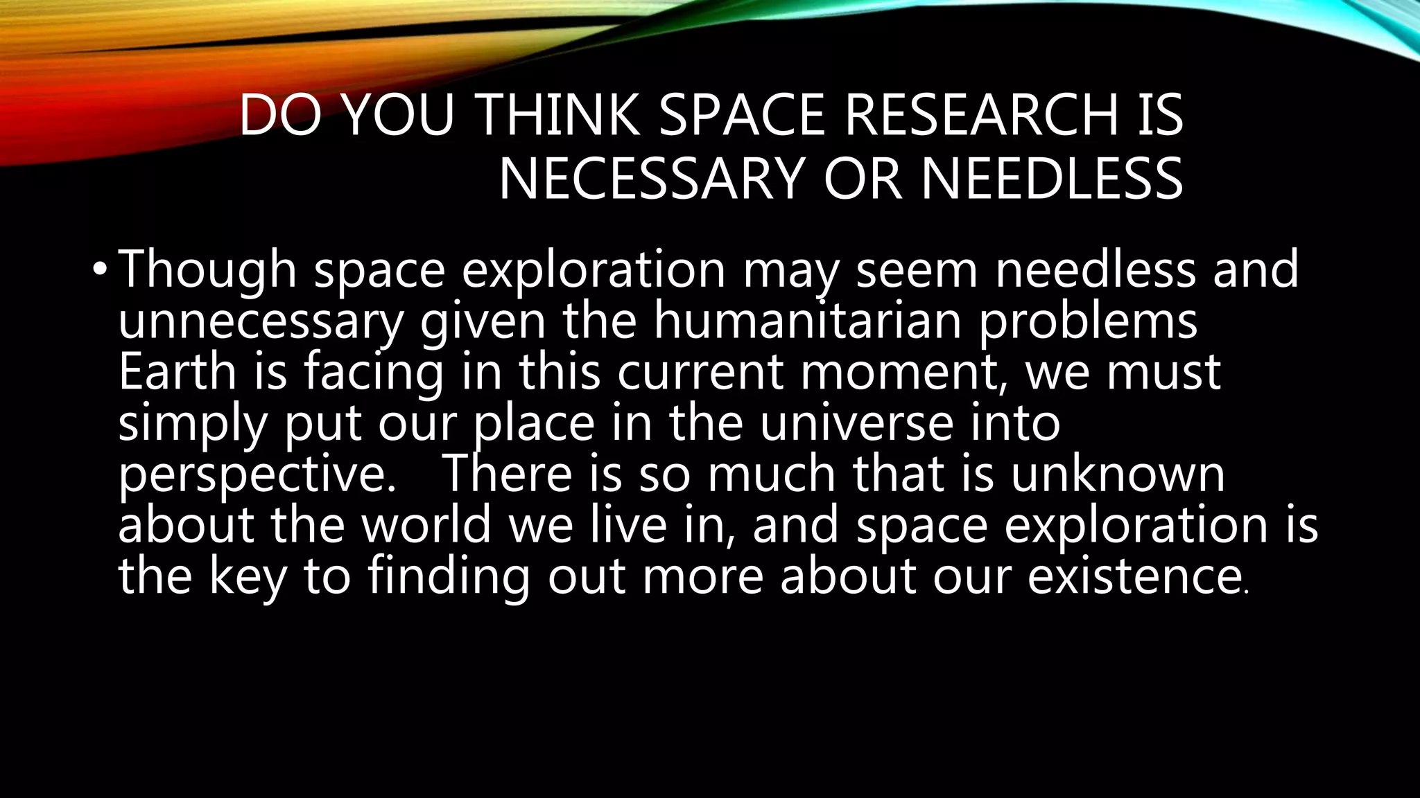 Money spent on space exploration can be better | PPTX