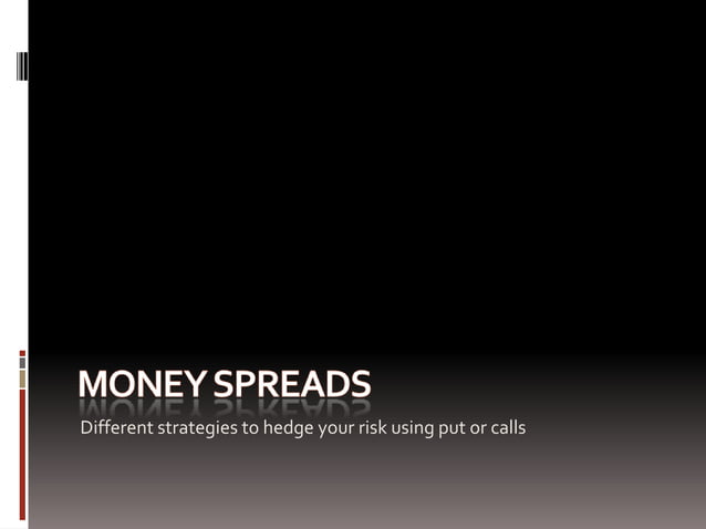 Money Spreads | PPTX