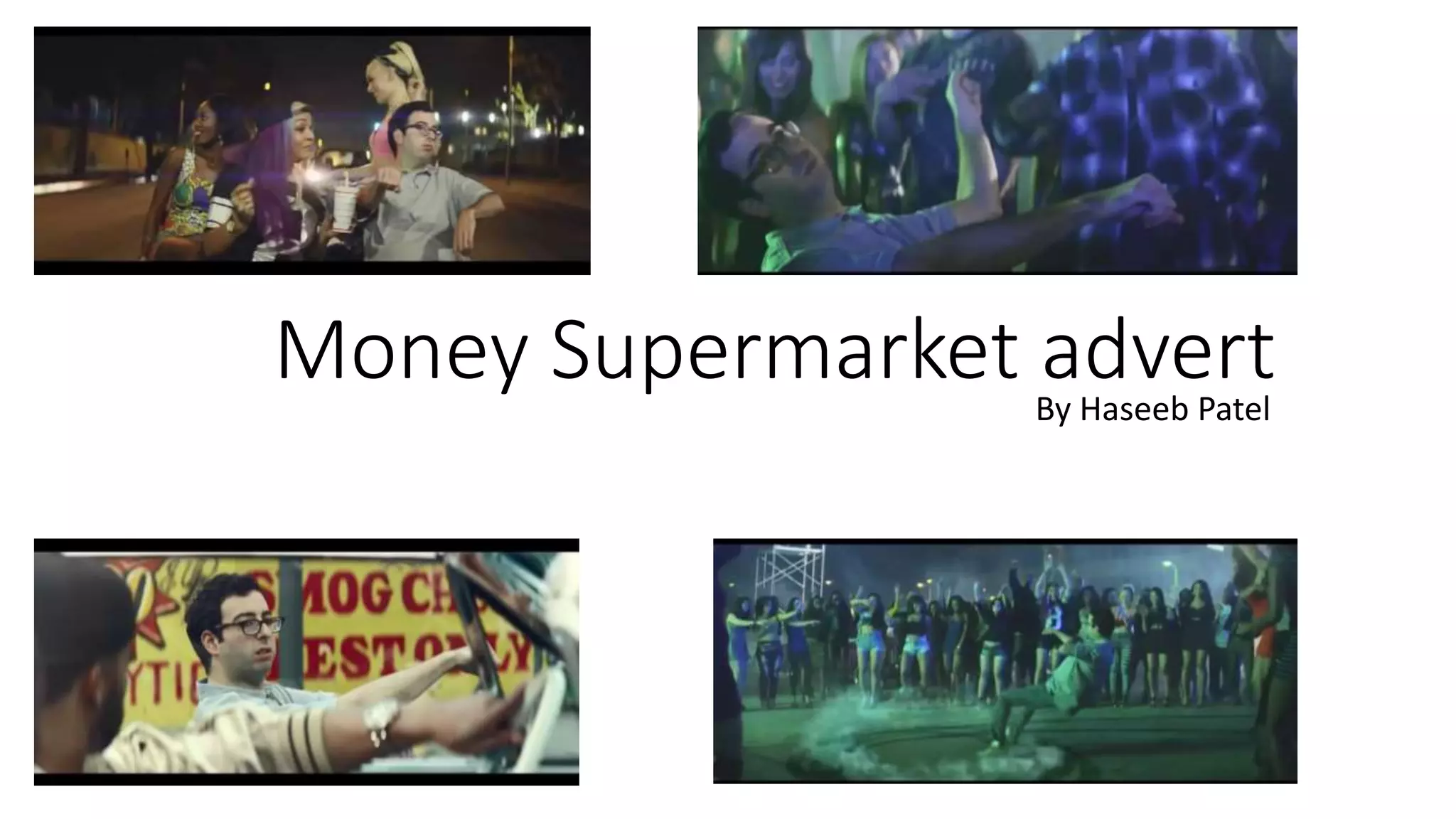 Money supermarket advert | PPTX
