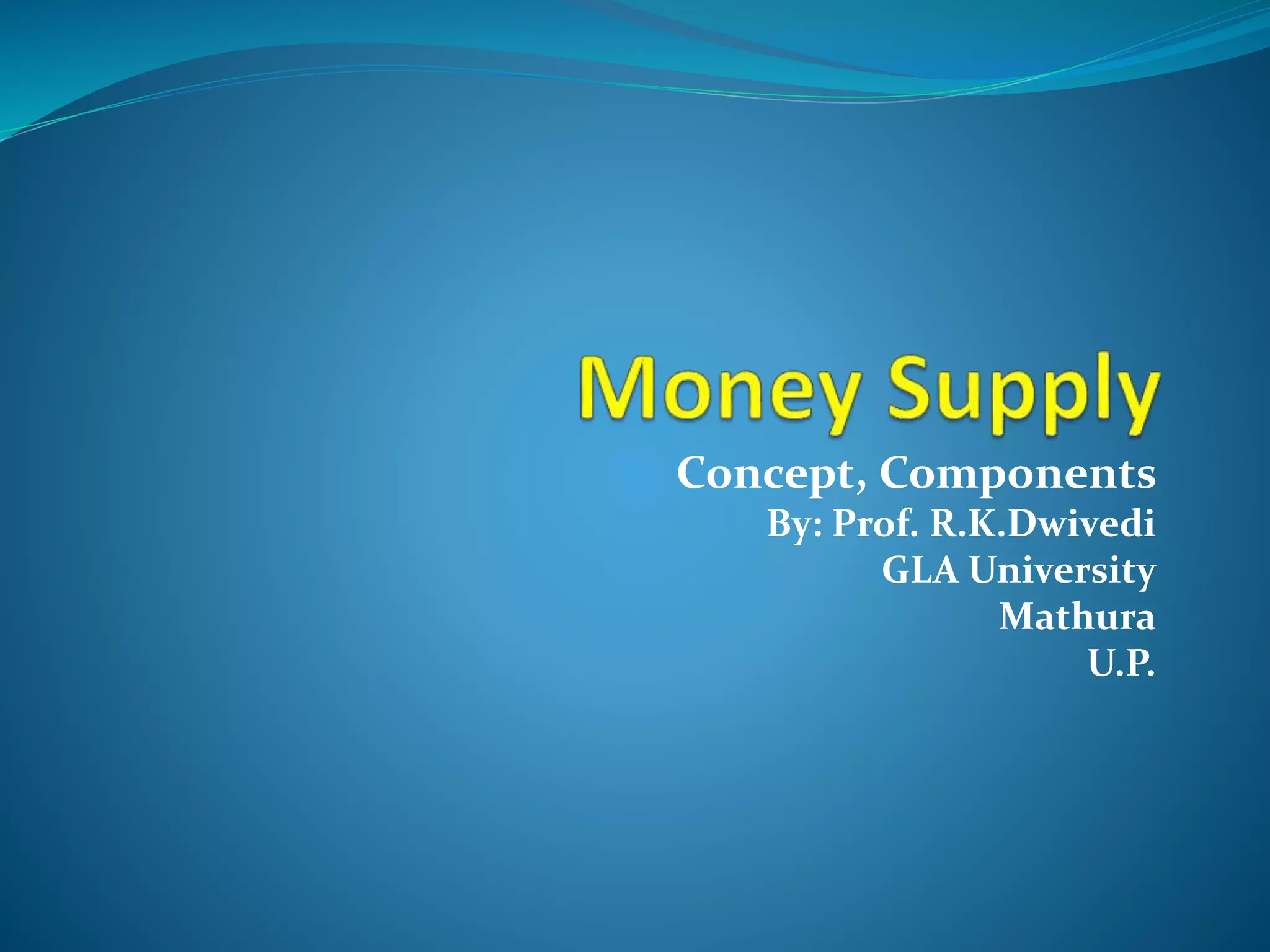Money supply | PPTX