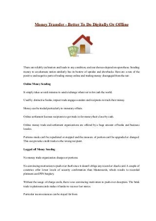 Money transfer better to do digitally or offline