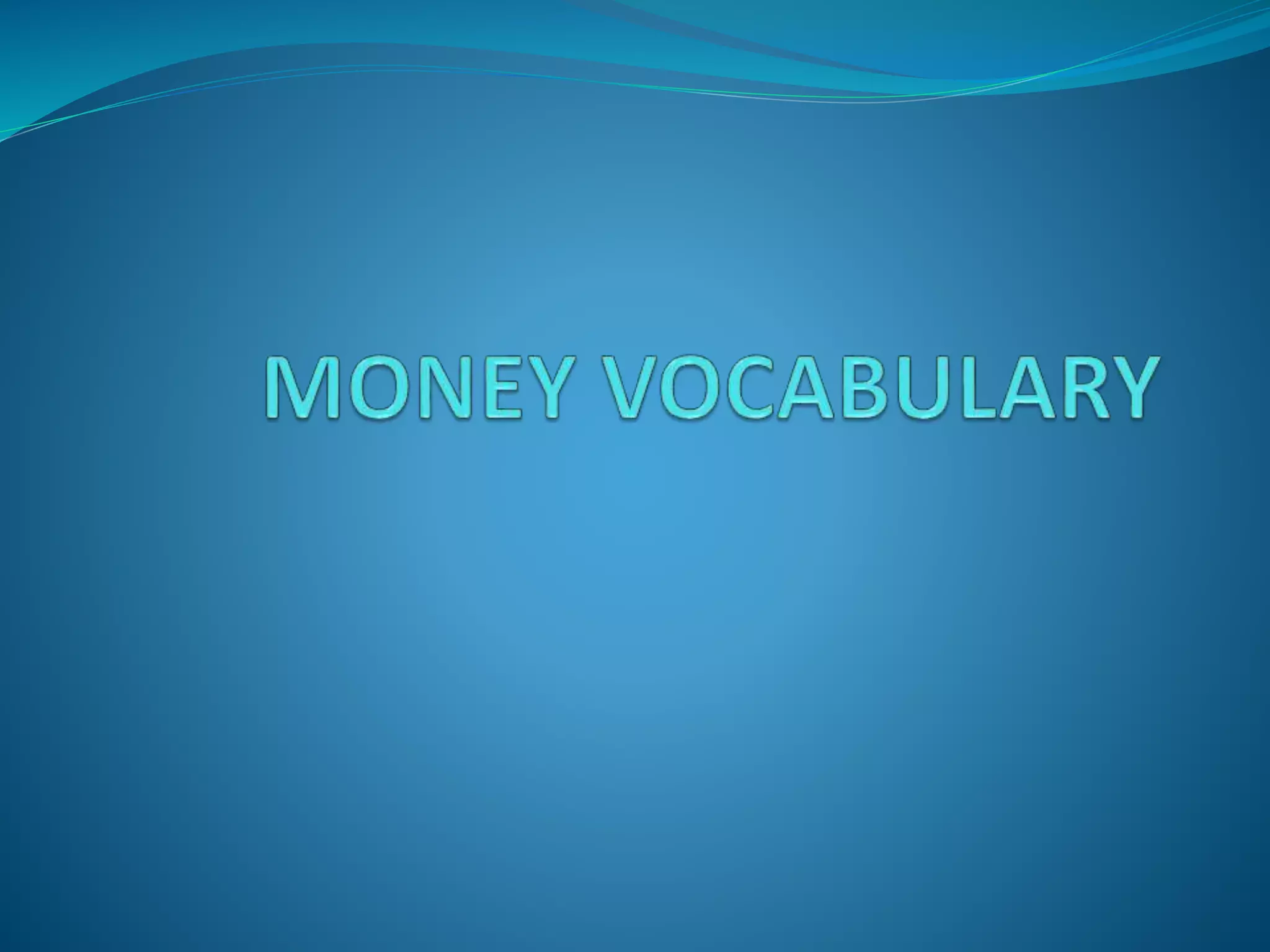 Money vocabulary | PPTX