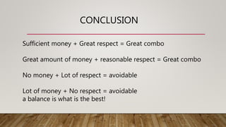 Money vs respect | PPTX