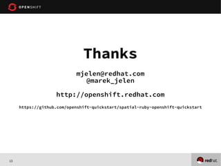 Bringing Some Spatial Love to your Application with OpenShift - Mongo Berlin Presentation by ...