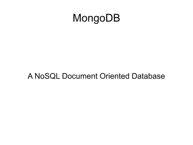 MongoDB - A Document NoSQL Database | PPT