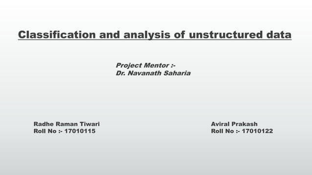 Classification & Analysis of Unstructured Data | PPT