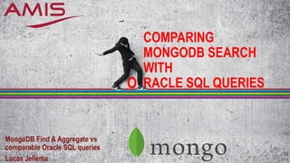 Comparing 30 MongoDB operations with Oracle SQL statements | PPT