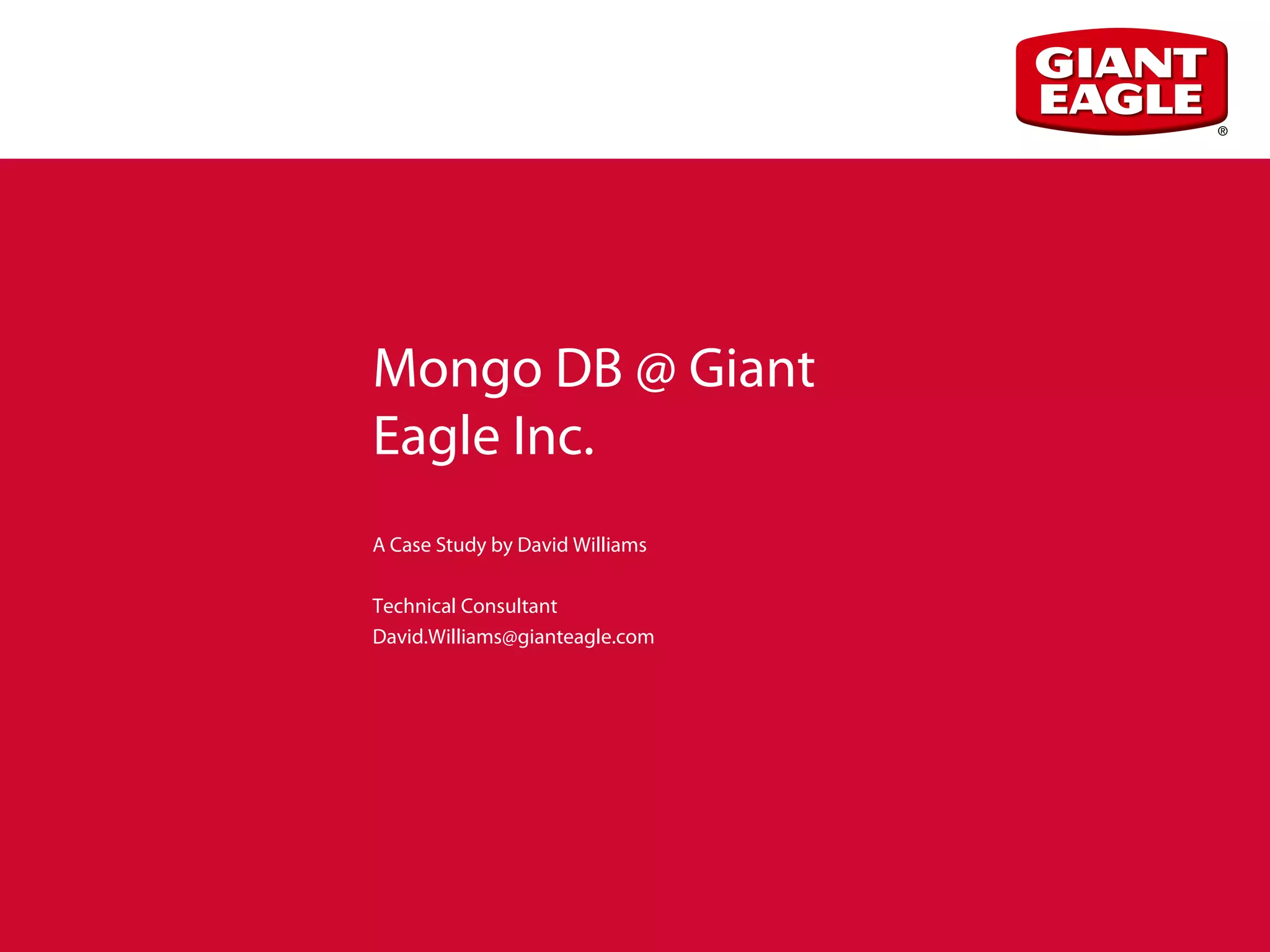 MongoDB at Giant Eagle by David Williams | PPT