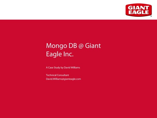 MongoDB at Giant Eagle by David Williams | PPT