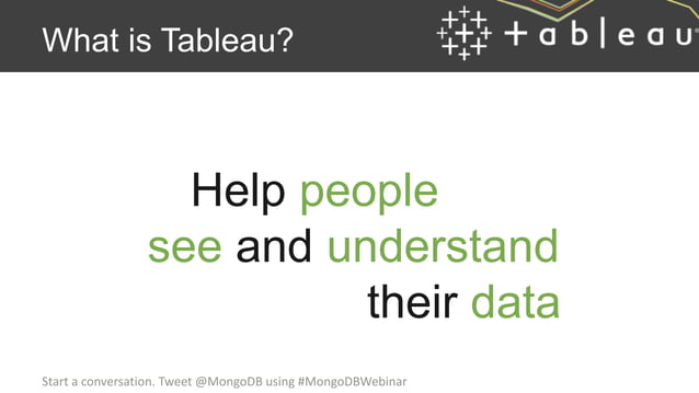 Webinar: Live Data Visualisation with Tableau and MongoDB | PPT