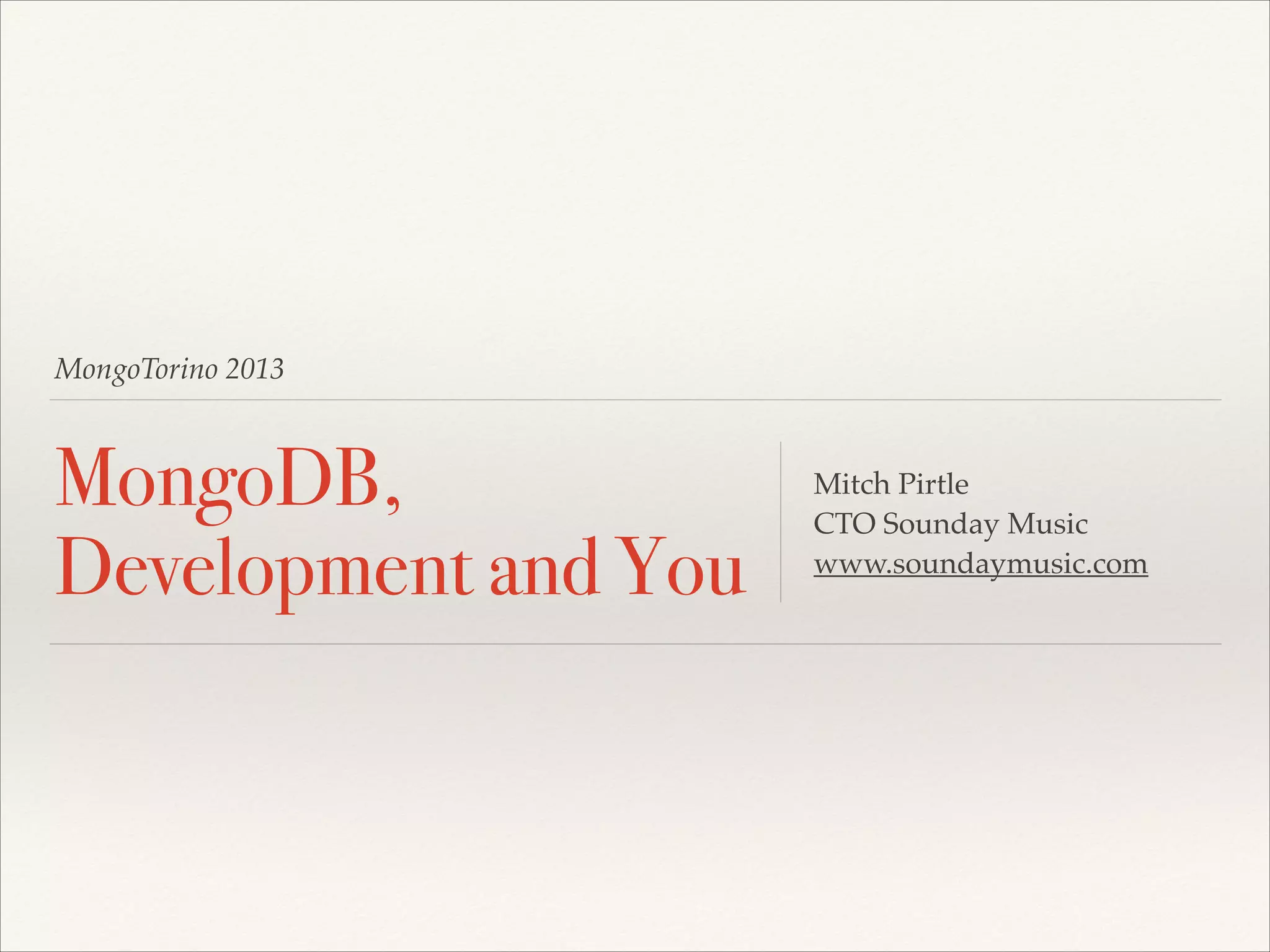 MongoDB, Development and You | PPT