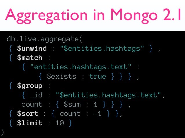 Aggregation In Mongo 21 Aggregate