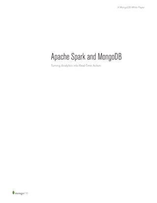 Apache Spark and MongoDB - Turning Analytics into Real-Time Action | PDF