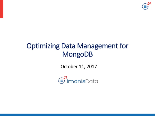 Optimizing Data Management for MongoDB | PPT