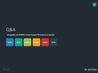 MongoDB and RDBMS: Using Polyglot Persistence at Equifax | PPT