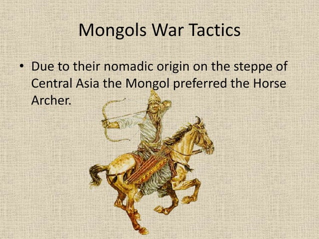Mongol, war tactics, weapons, and | PPTX