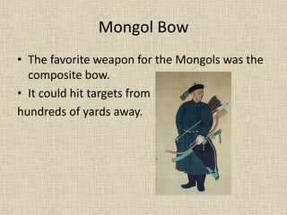 Mongol, war tactics, weapons, and | PPTX