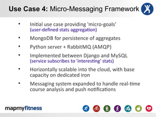 MongoDB Versatility: Scaling the MapMyFitness Platform | PDF