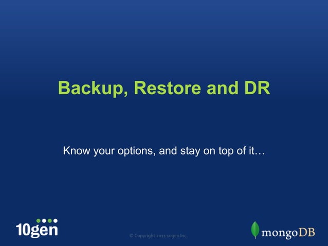 Mongodb Backup Restore And Dr Ppt