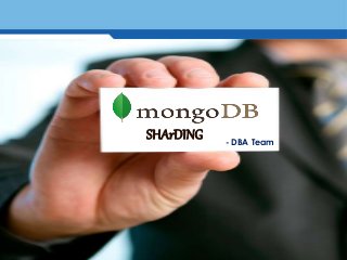 Mongo sharding | PPTX