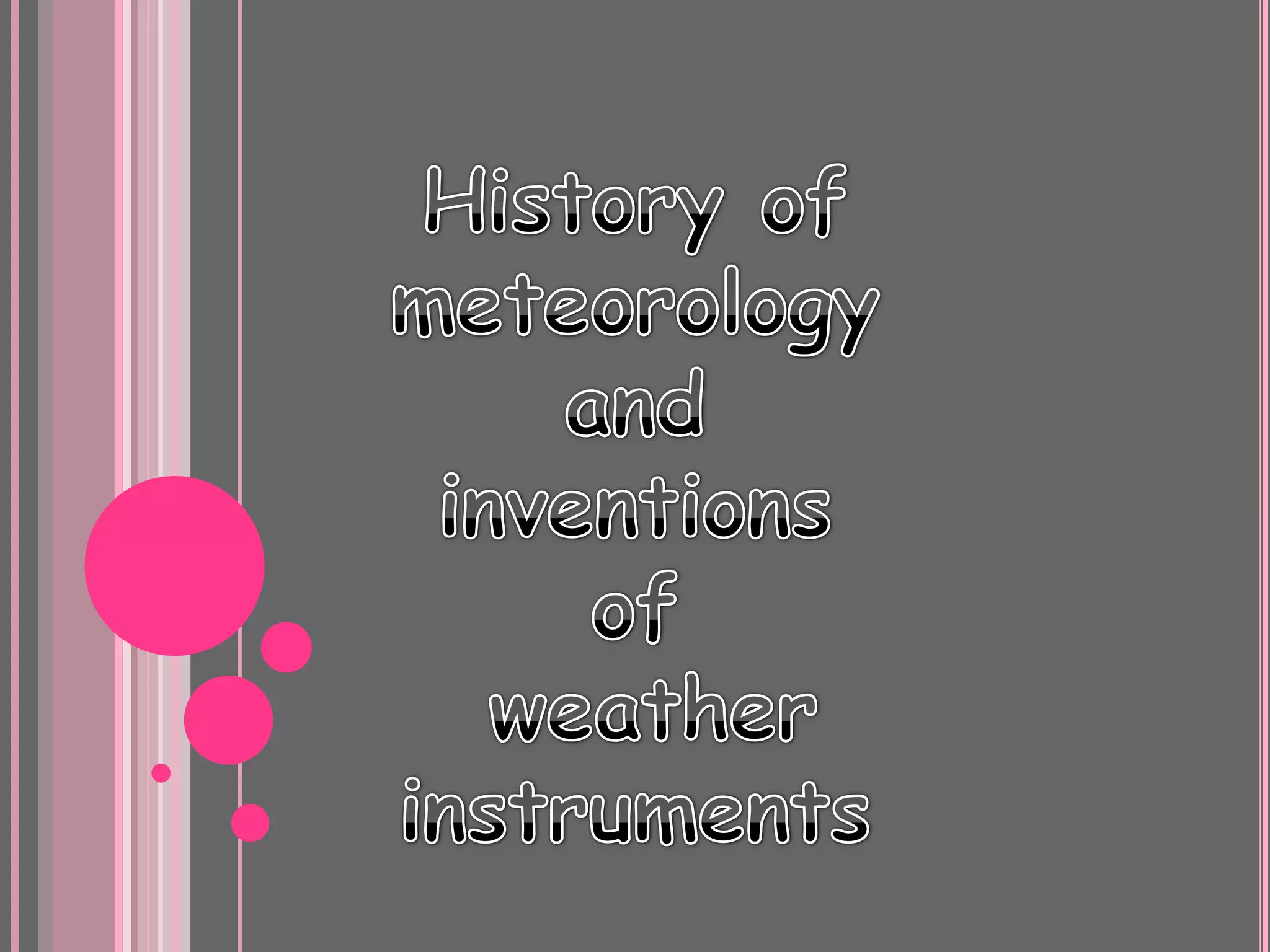 history of meteorology and weather instrument | PPTX