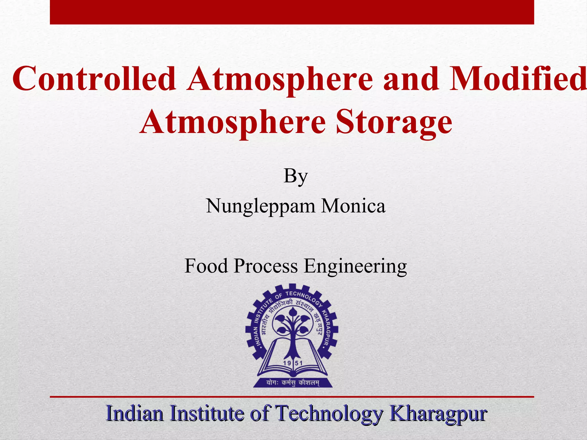 Controlled atmosphere and modified atmosphere storage | PPT