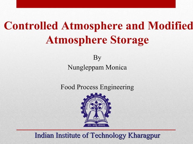 Controlled atmosphere and modified atmosphere storage | PPT
