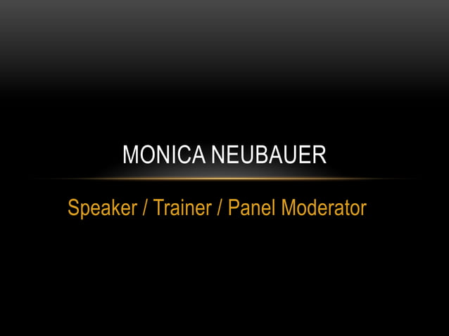 Monica neubauer speaker | PPT