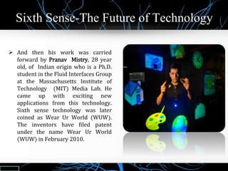 Sixth Sense (The Future of Technology) | PPT