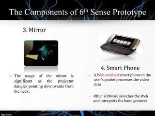 Sixth Sense (The Future of Technology) | PPT
