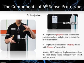 Sixth Sense (The Future of Technology) | PPT