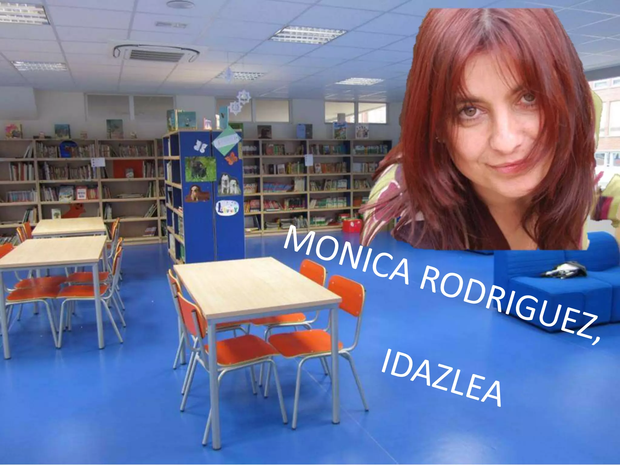 Monica rodriguez, idazlea | PPT